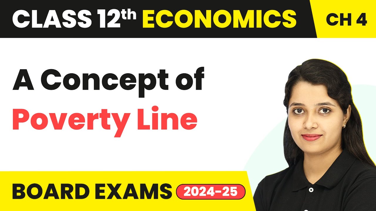 A Concept of Poverty Line - Poverty | Class 12 Economics Chapter 4 ...
