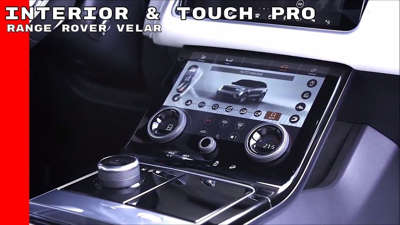2018 Range Rover Velar Interior & Touch Pro Duo Infotainment System ...