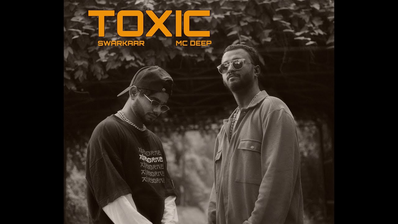 TOXIC | Swarkaar Ft. Mc Deep | Pehchan kon? - YouTube