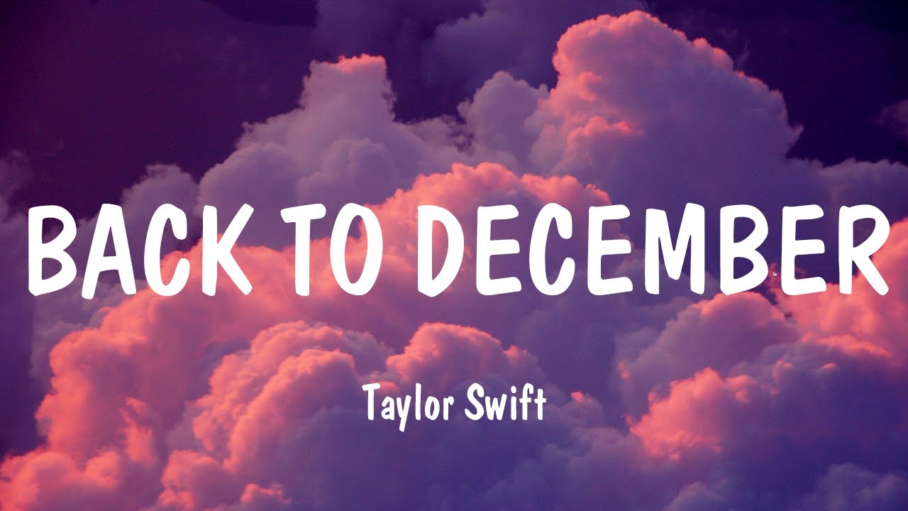 Taylor Swift - Back To December (Lyrics) | SZA, Taylor Swift - YouTube