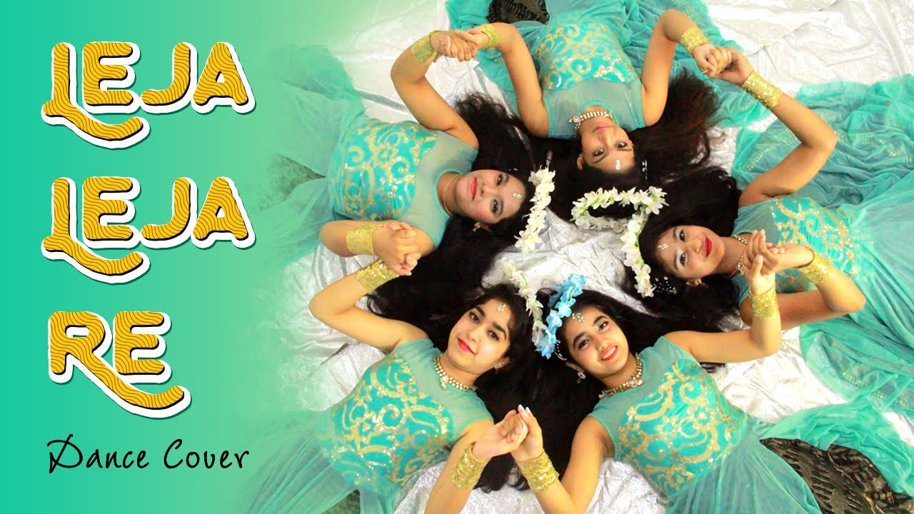 LEJA LEJA RE DANCE COVER l DHVANI BHANUSHALI l JAZZ ROCKERS ...