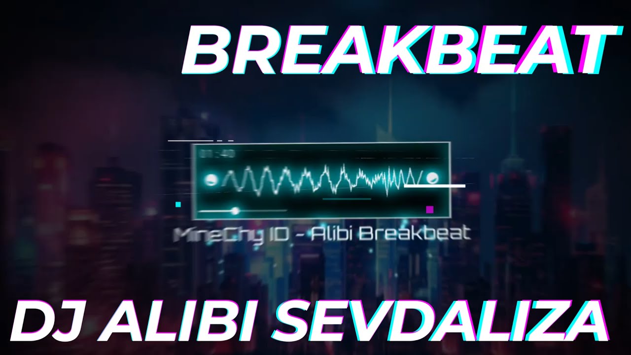 [ MineChy.ID ] DJ ALIBI BREAKBEAT FULLBASS 2024 - YouTube