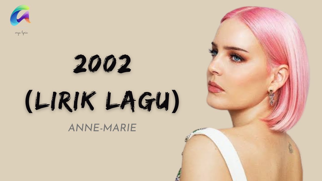 2002 - Anne-marie ( cover dan lirik lagu ) @mydayadventure - YouTube