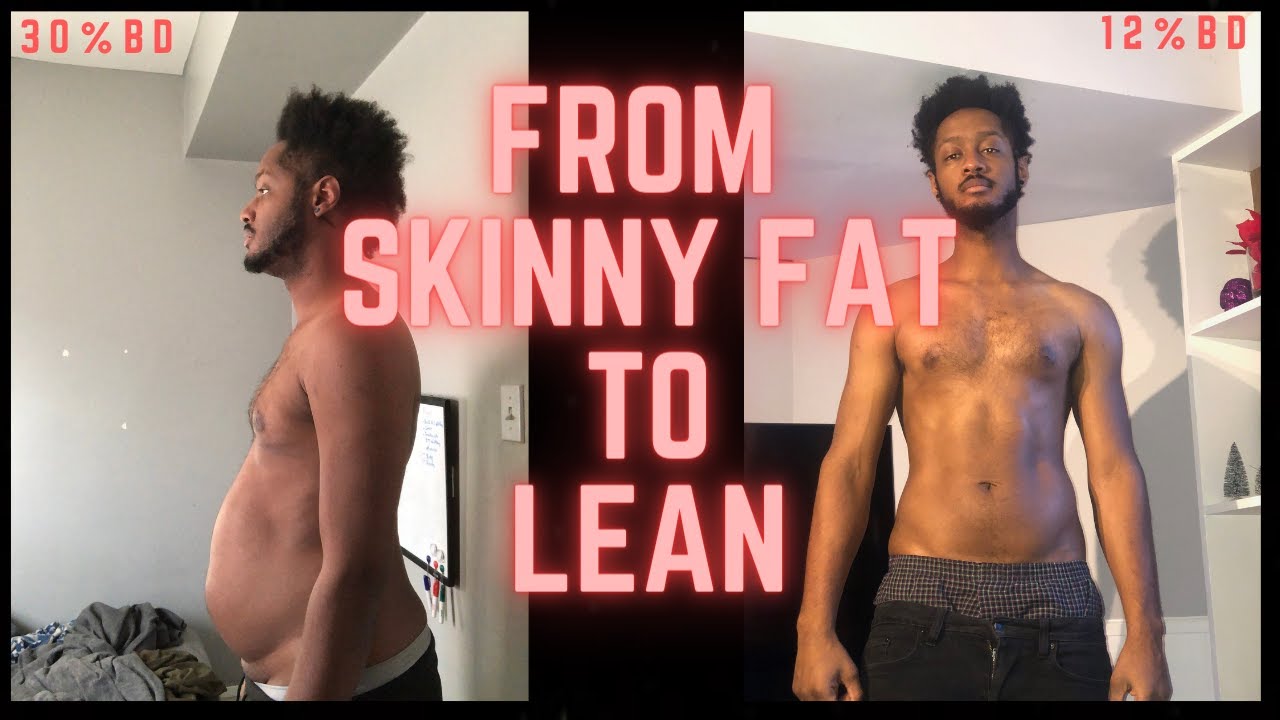From Skinny Fat to Lean (My 2 Year Body Transformation Journey) 30% to ...
