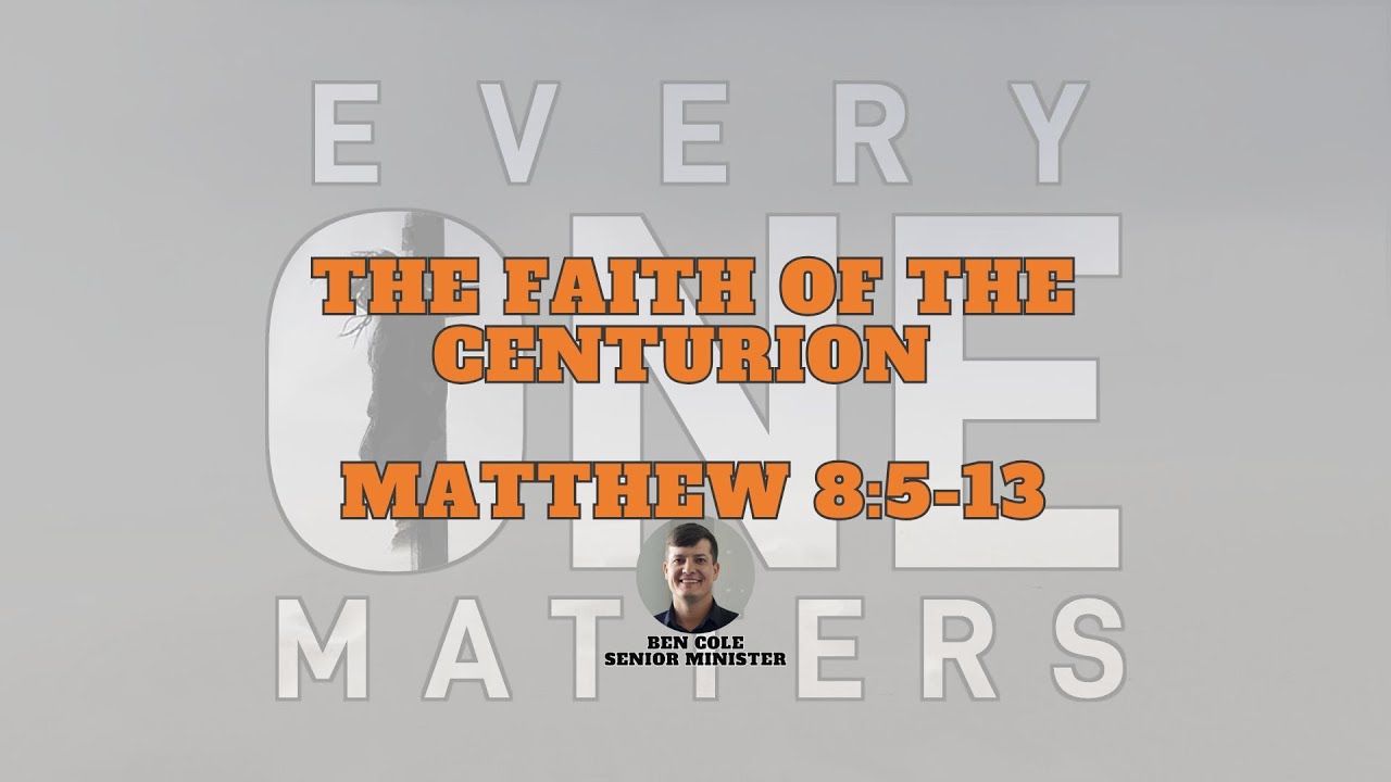 2024-10-27 - Sunday Morning Worship | The Faith of the Centurion ...