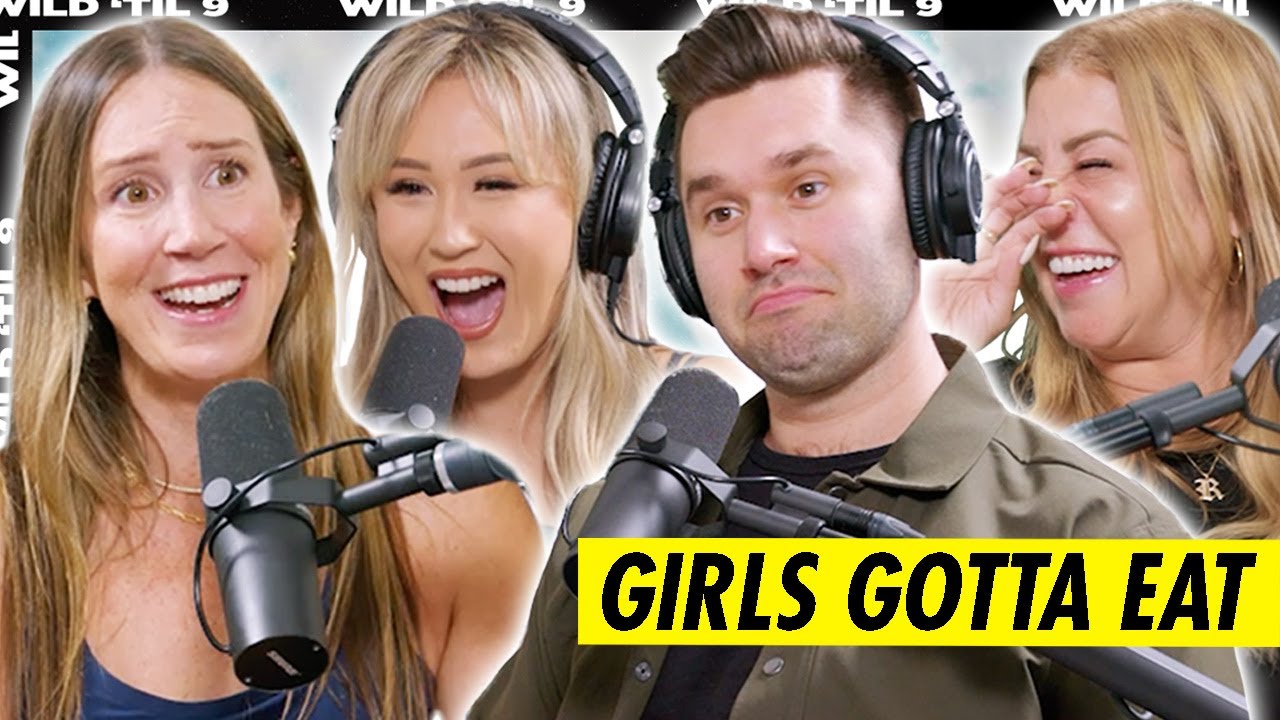 Unforgettable Hookups & Setting Boundaries ft. Girls Gotta Eat | Wild ...