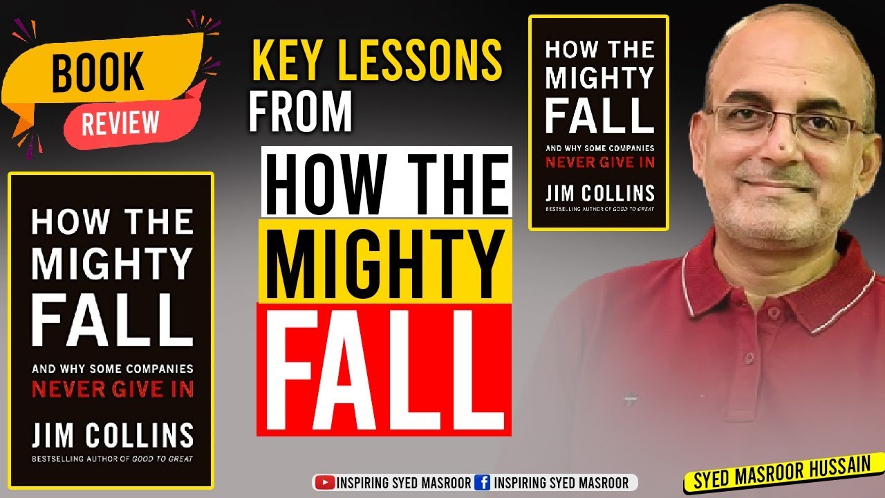 Key Lessons From "How The Mighty Fall" | Inspiring Syed Masroor - YouTube