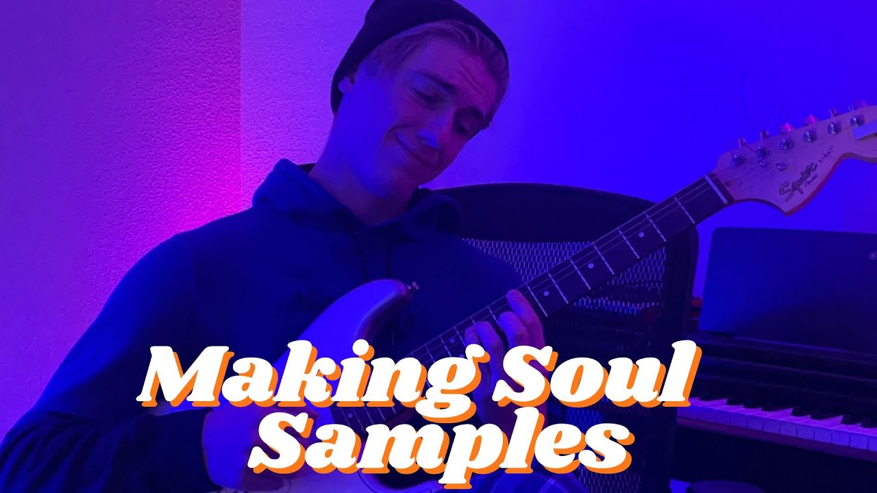 Making And Flipping A Soul Sample From Scratch - YouTube