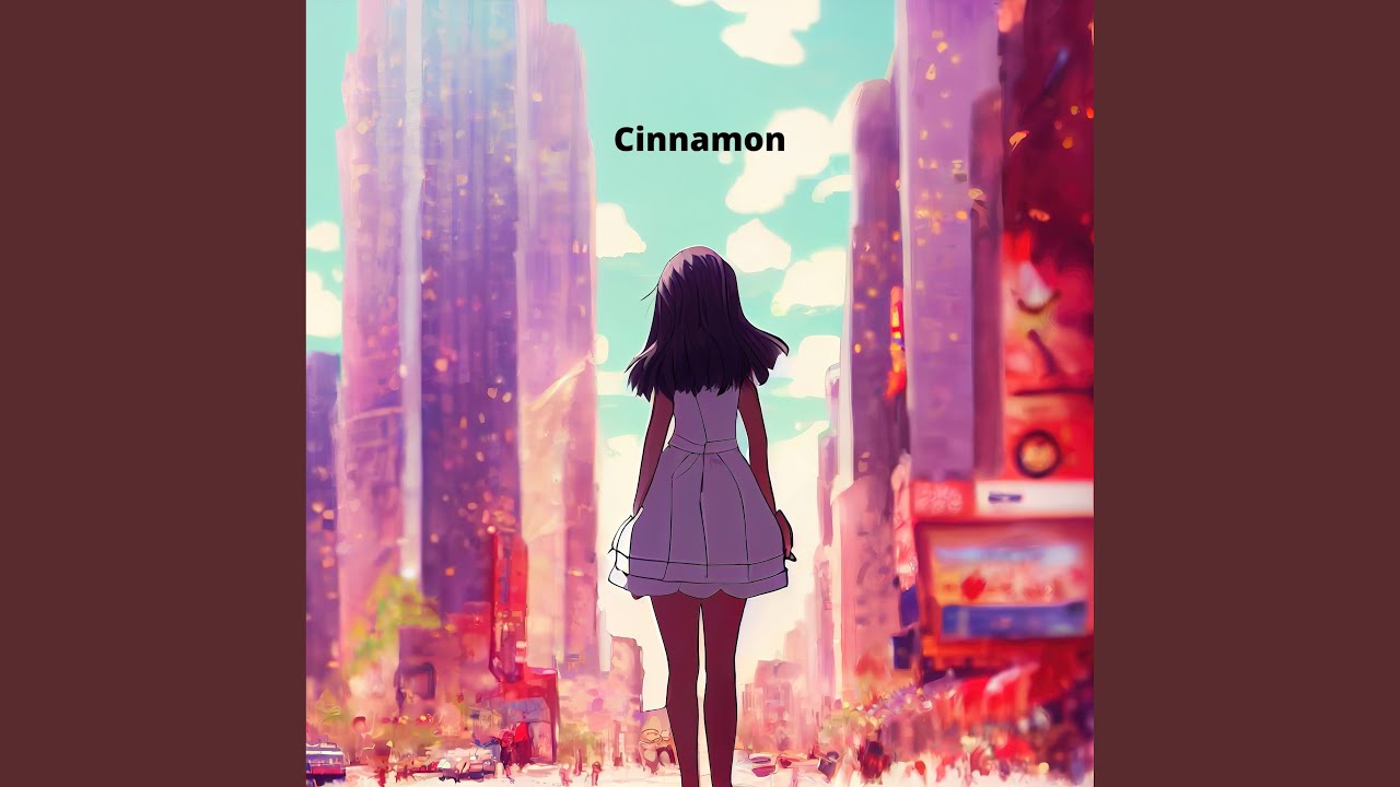 Cinnamon - YouTube