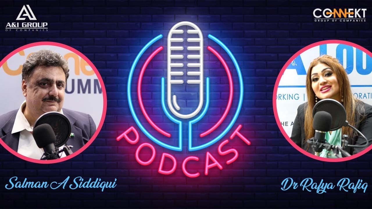 Connekt Podcast Featuring Dr Rafya Rafiq & Salman A Siddiqui - YouTube