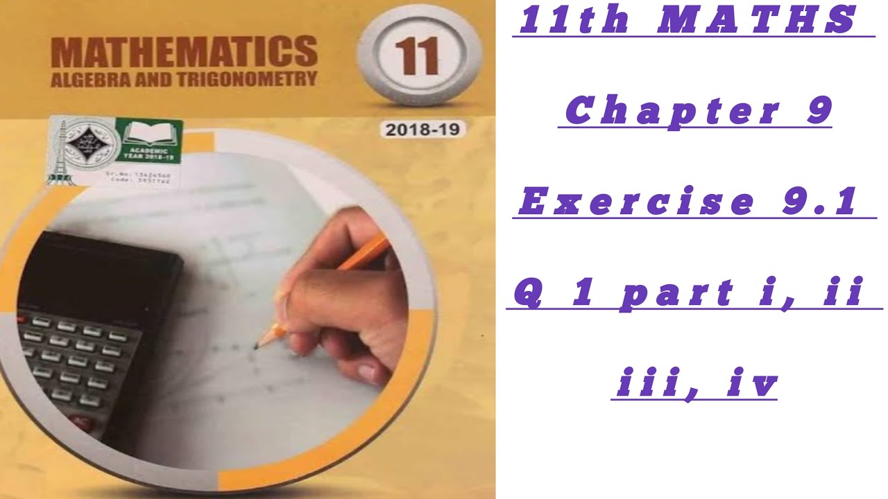 Class 11th mathematics exercise 9.1 Q 1 part i, ii, iii, iv - YouTube