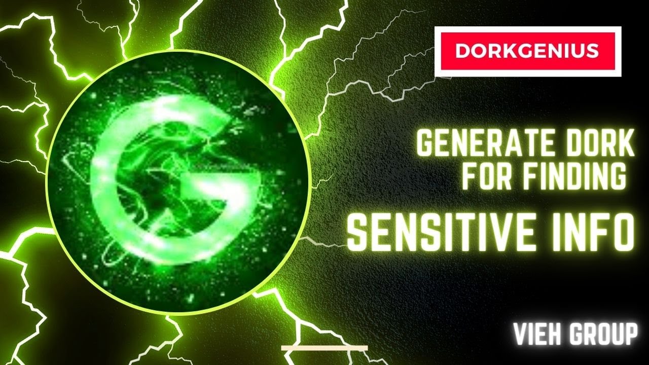 DorkGenius | Generate Dork for finding sensitive info | Open-Source ...