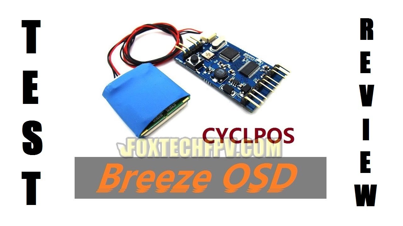 Foxtech CYCLOPS Breeze OSD V1 0 Quick Review & Flight Test - YouTube