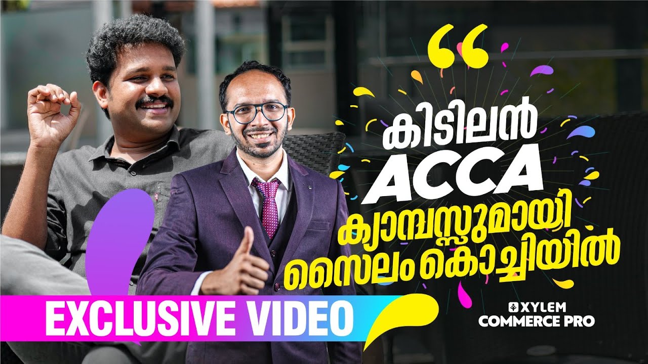 കിടിലൻ ACCA ക്യാമ്പസുമായി സൈലം കൊച്ചിയിൽ | Xylem ACCA - YouTube