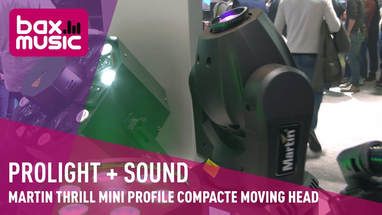 Martin THRILL Mini Profile compacte moving head - Prolight + Sound 2017 ...