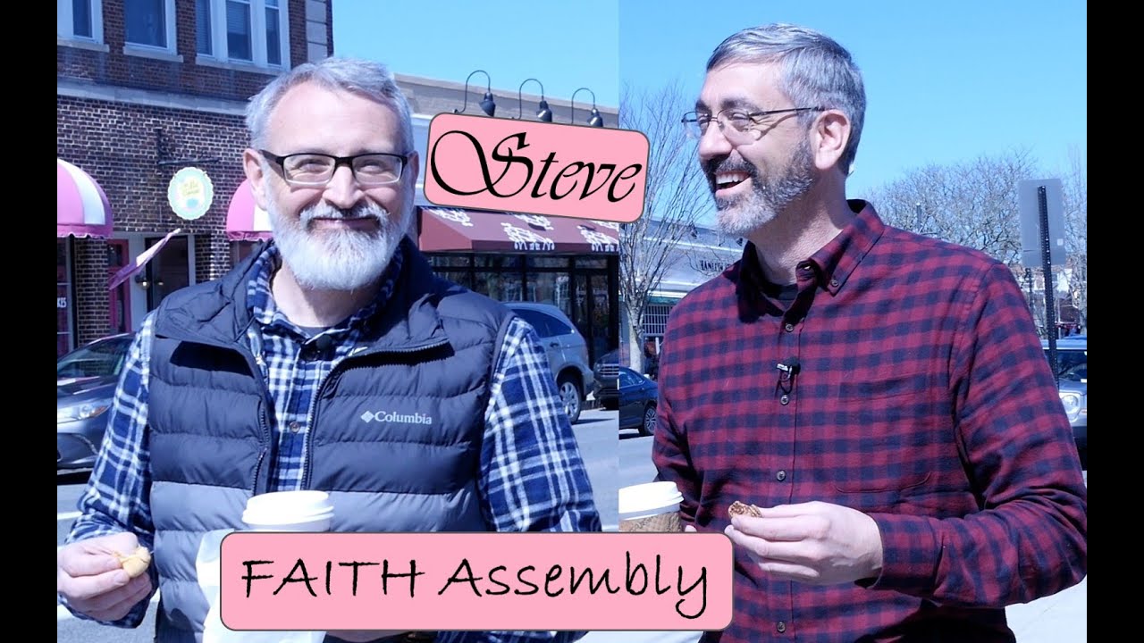 Ep. 8 Steve Hawley - Faith Assembly, Hyannis, Cape Cod - YouTube