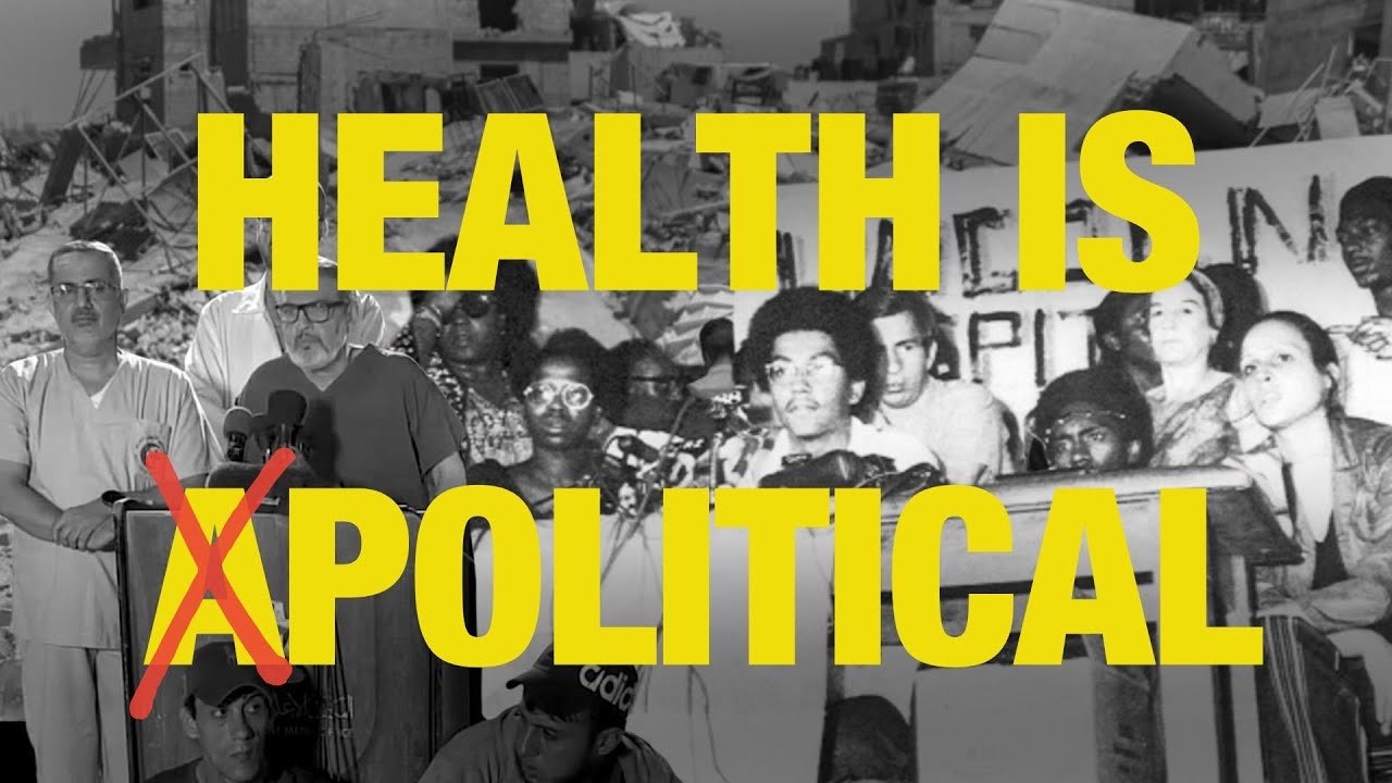 Health is Political: Histories of Resistance and the Future of Global ...