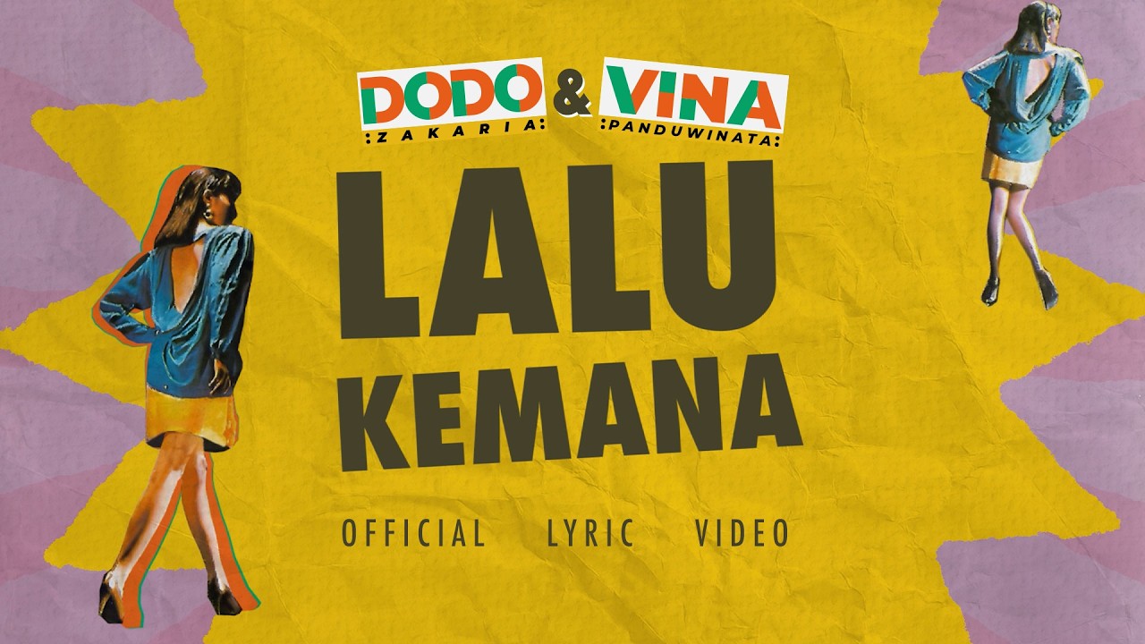 Dodo Zakaria & Vina Panduwinata - Lalu Kemana | Official Lyric Video ...