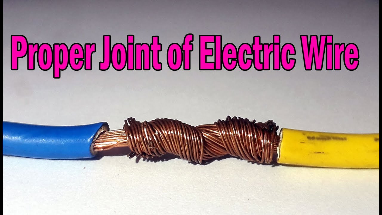 Proper Joint of Electric Wire - YouTube