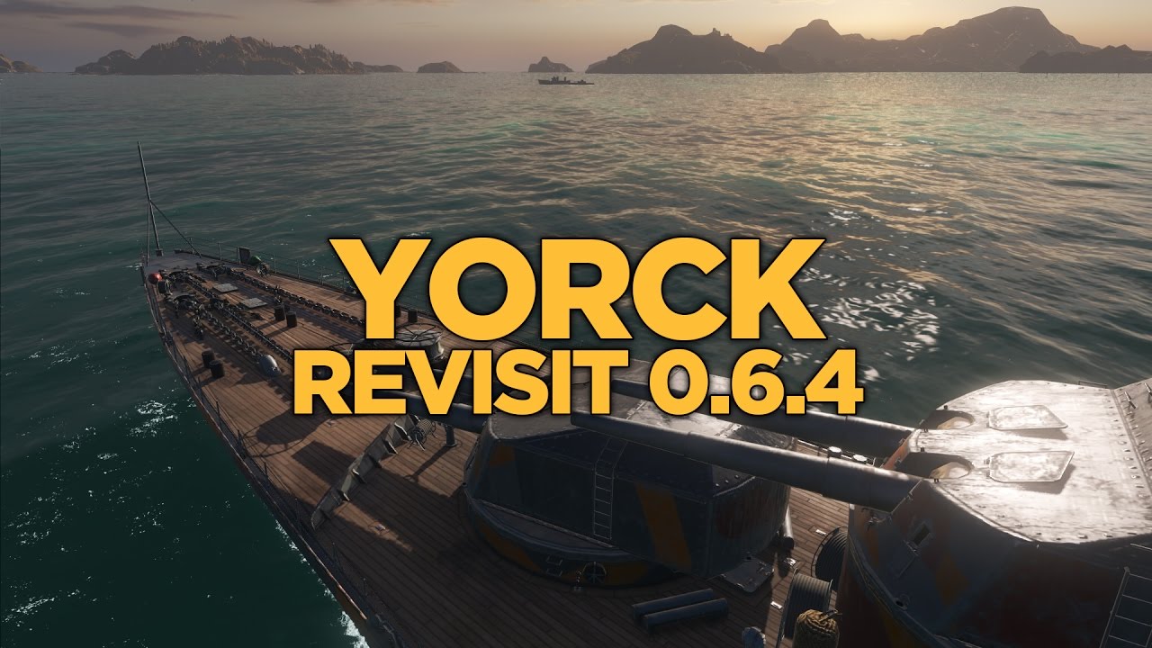 World of Warships - Yorck Revisit 0.6.4 - YouTube