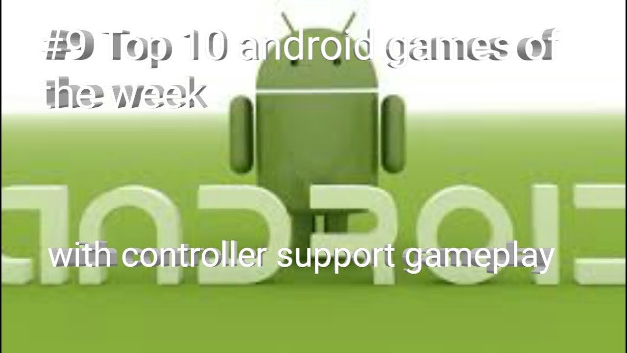 #9 Top 10 android games of the week with controller support gameplay ...