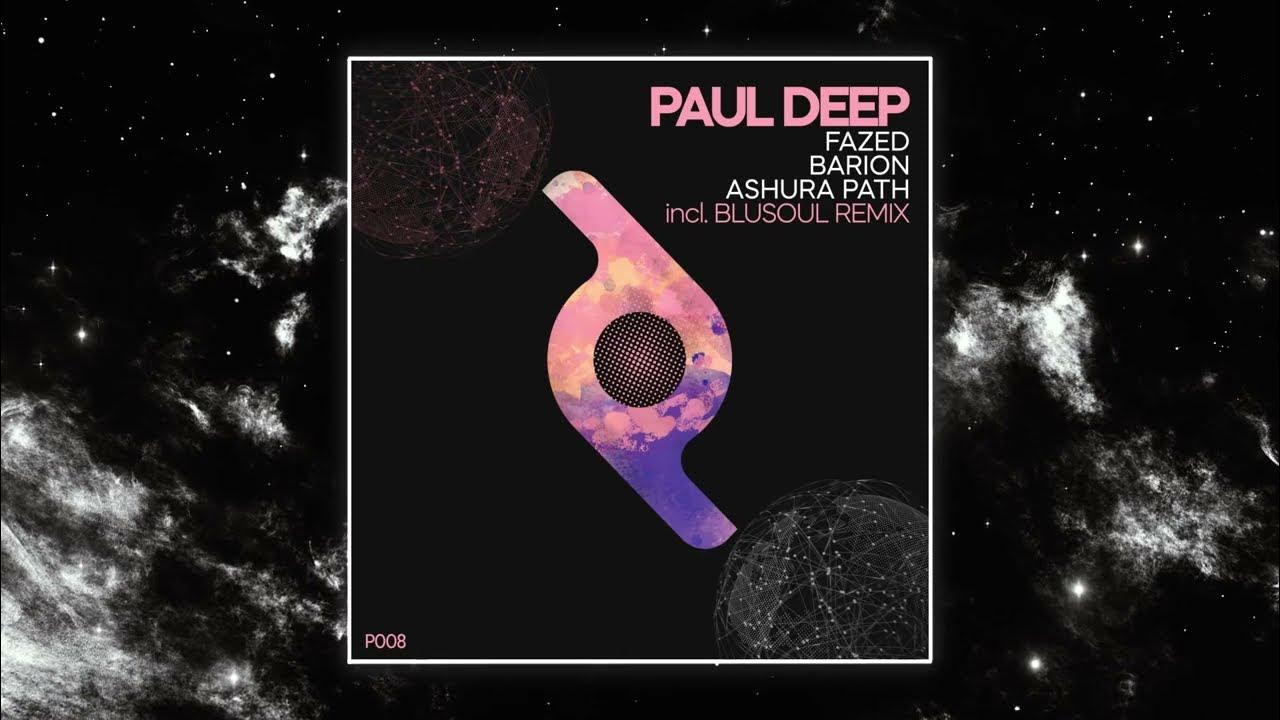 Paul Deep AR - Fazed (Original Mix) [Proportion] - YouTube