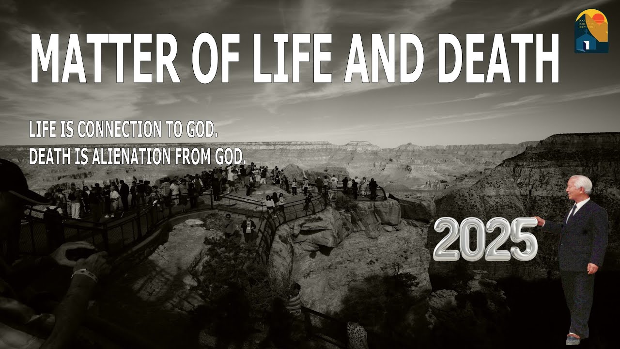 MATTER OF LIFE AND DEATH: LIFE IS CONNECTION TO GOD. DEATH IS ...