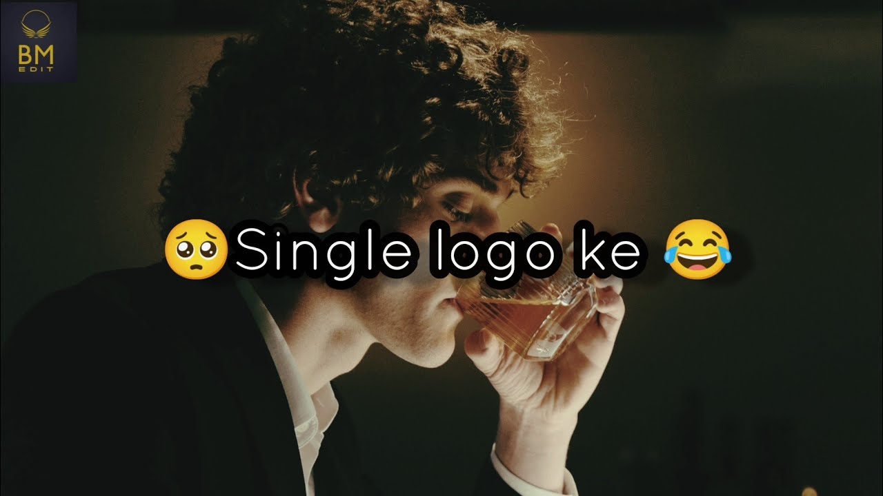 Single life🤣💯||Funny Single life shayari status video for whatsapp ...