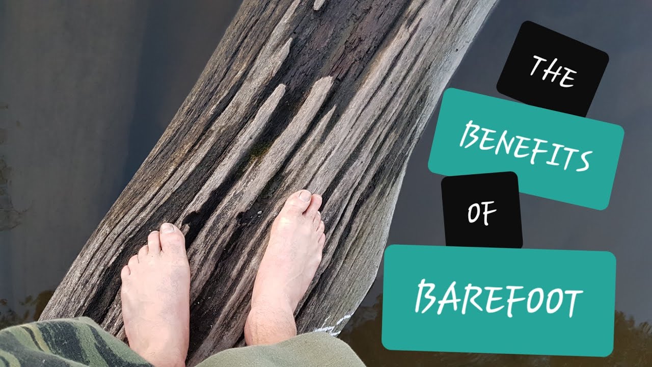 How To Get The Most Out Of Your Barefoot Experience! - YouTube