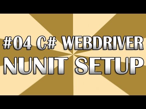 C# WebDriver Tutorial 04 (NUnit Setup) | QAShahin - YouTube