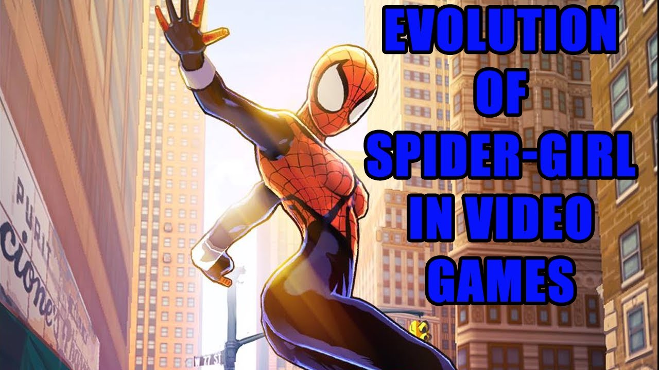 Evolution of Spider-Girl in Video Games (Updated) - YouTube