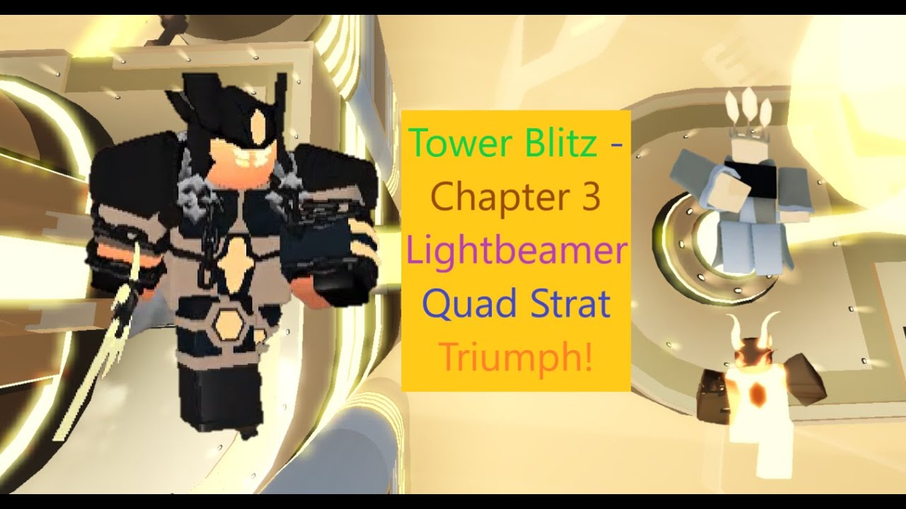 (Full HP Speedrun) Chapter 3 Lightbeamer Quad Win! {Strategy in ...