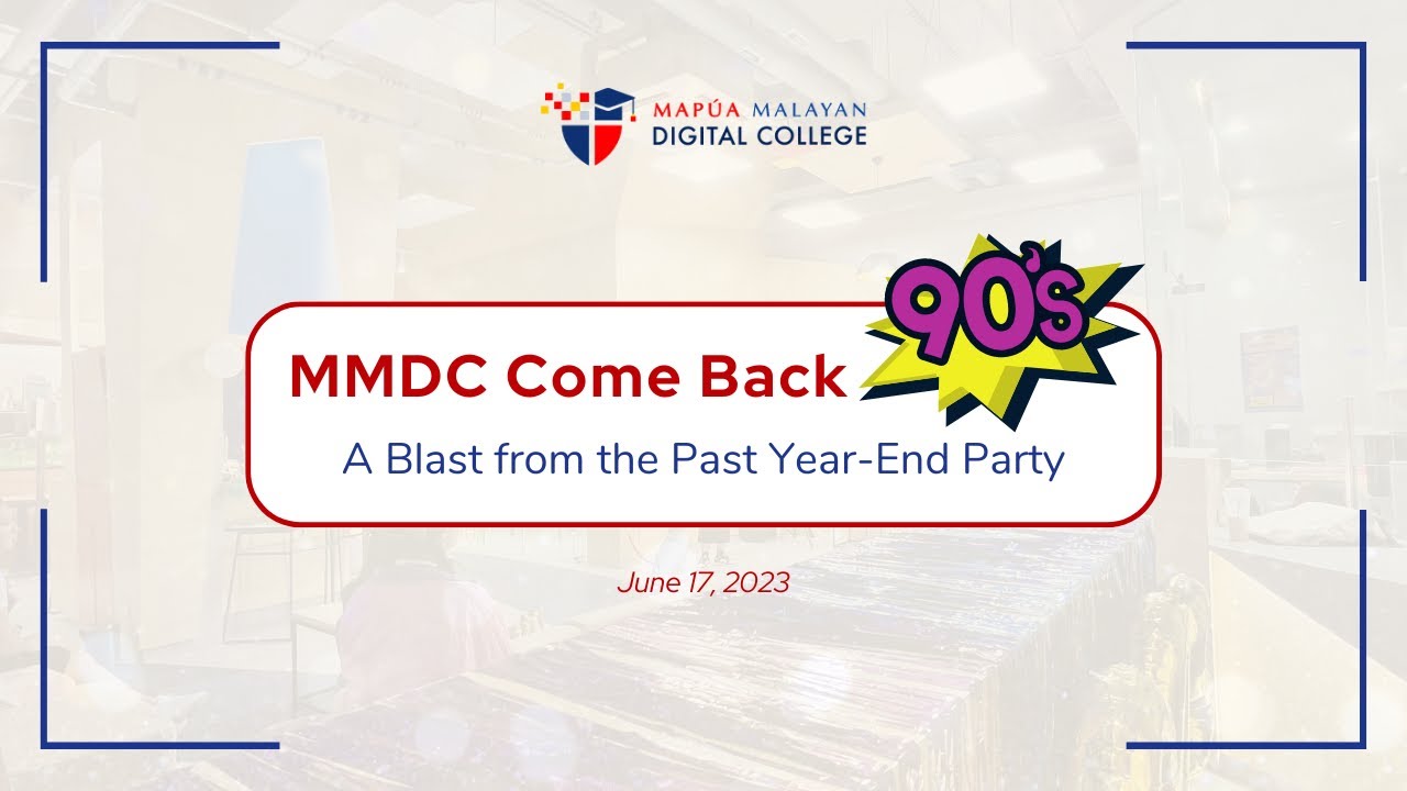 MMDC Come Back 90's: A Blast from the Past Year-End Party - YouTube