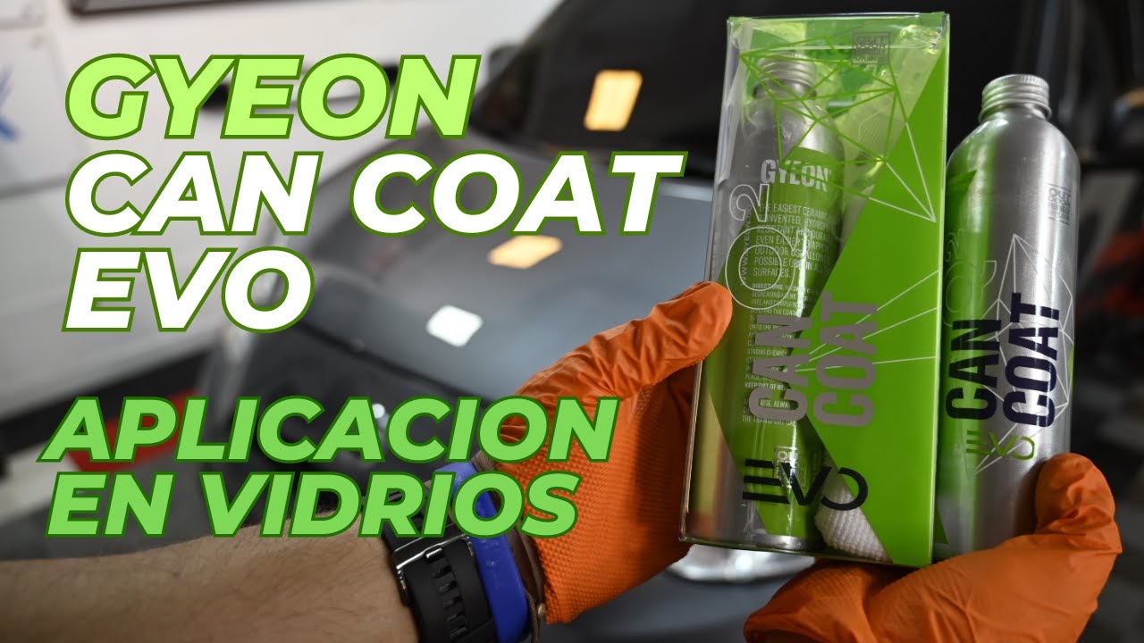 GYEON CAN COAT EVO aplicacion en vidrios - YouTube