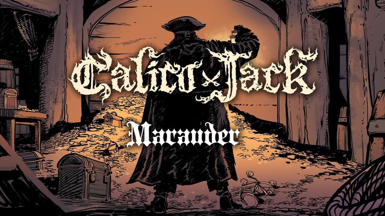 CALICO JACK - MARAUDER - OFFICIAL LYRIC VIDEO - YouTube