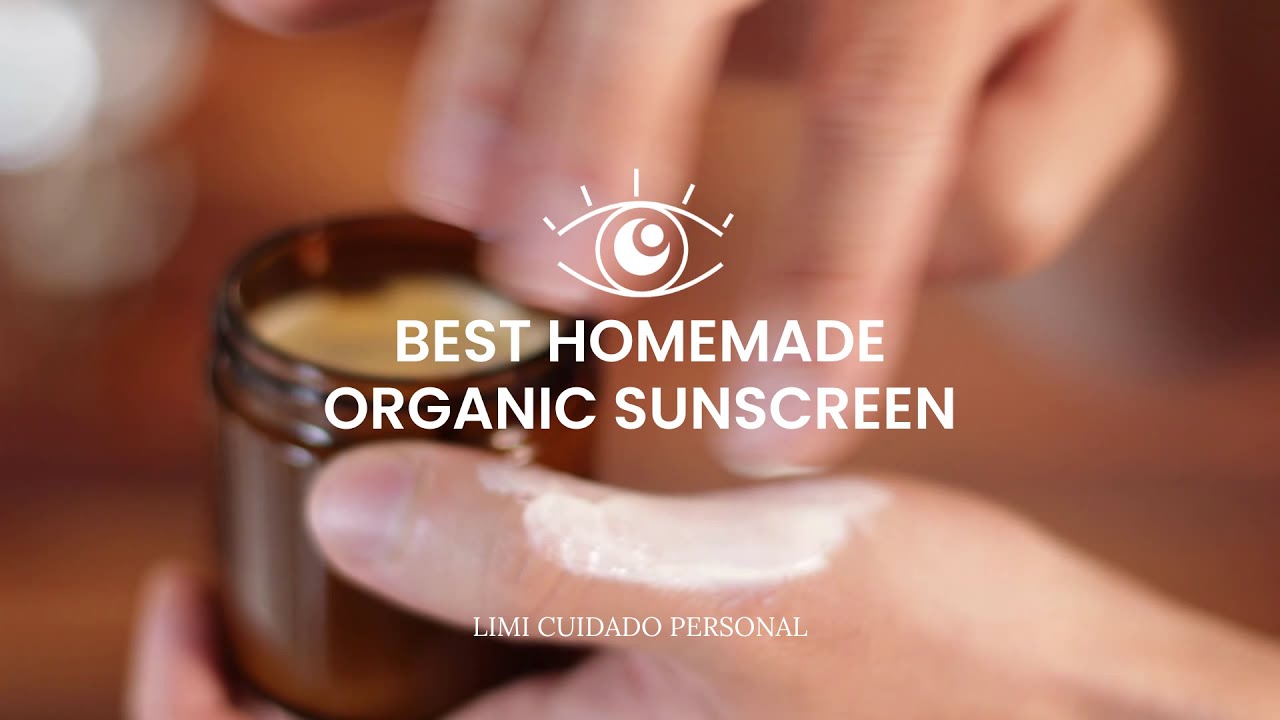 Best Homemade Sunscreen | Easy recipe, Organic and Natural! - YouTube