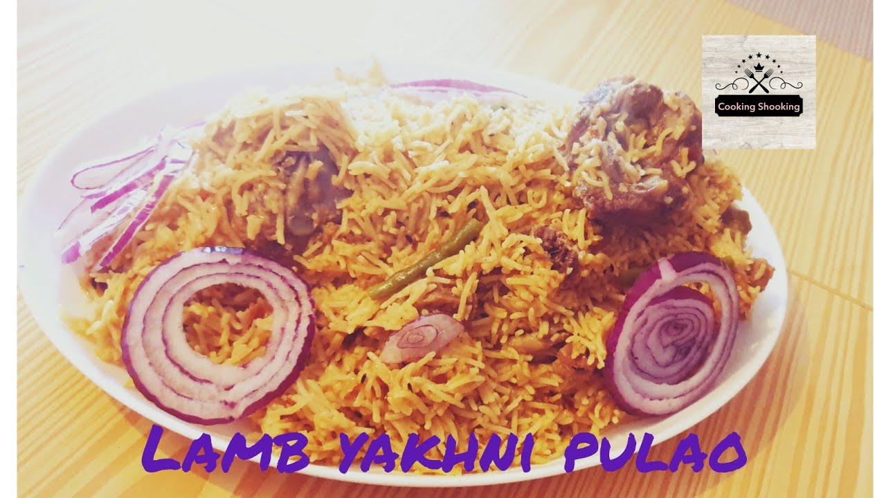 lamb yakhni pulao, mutton yakhni pulao - YouTube