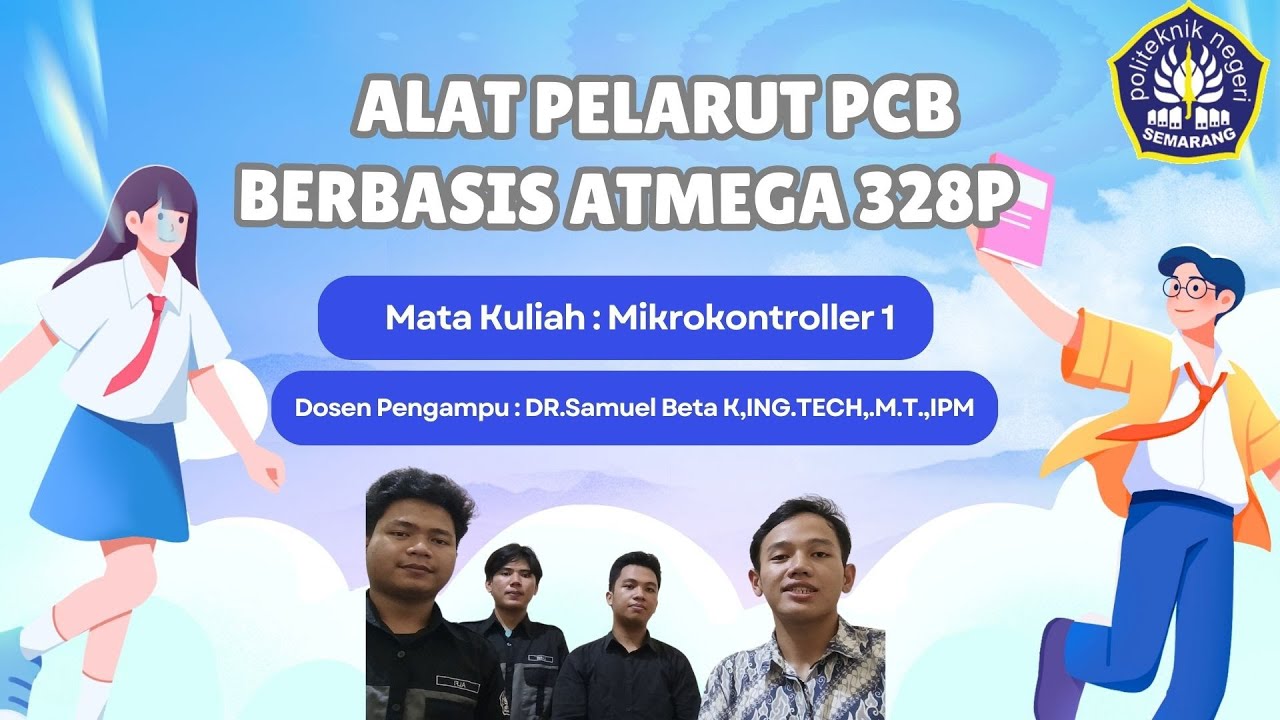RE-2B_KELOMPOK 5_ALAT PELARUT PCB BERBASIS ATMEGA 328P - YouTube