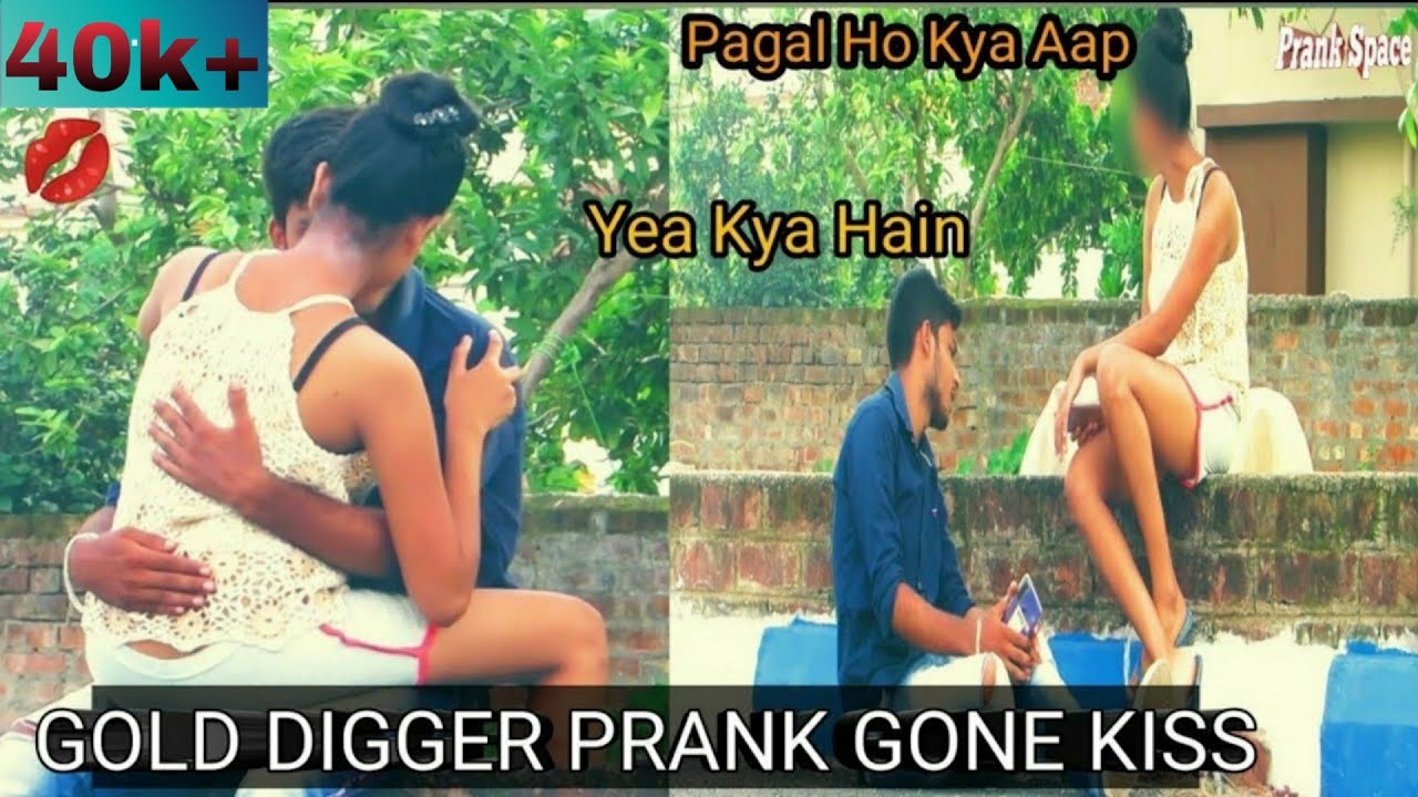 GOLD DIGGER PRANK GONE KISS I REAL GOLD DIGGER PRANK IN WEST BENGAL || FT.SOURAV SHAW l PRANK ...