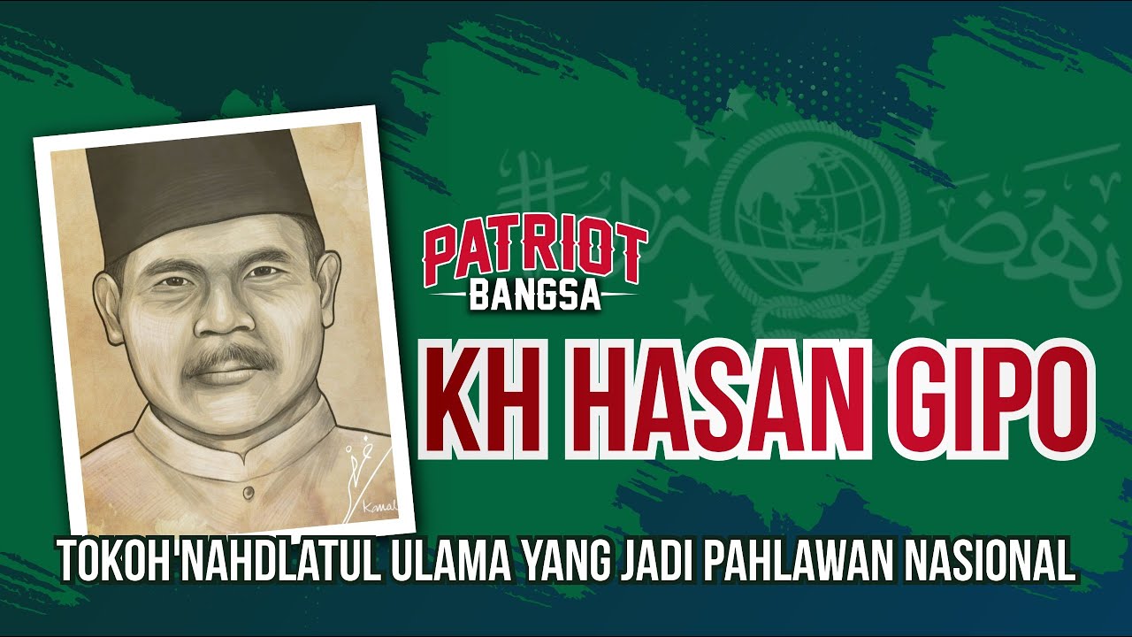 K.H. HASAN GIPO - Pendiri Nahdlatul Ulama Yang Jadi Pahlawan Nasional ...