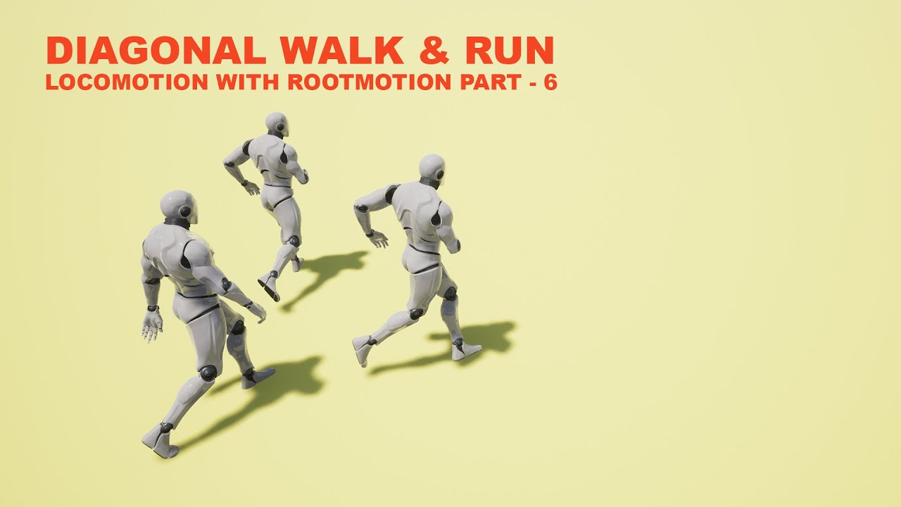 Unreal Locomotion With Rootmotion Part 6 Diagonal Walk And Run Youtube