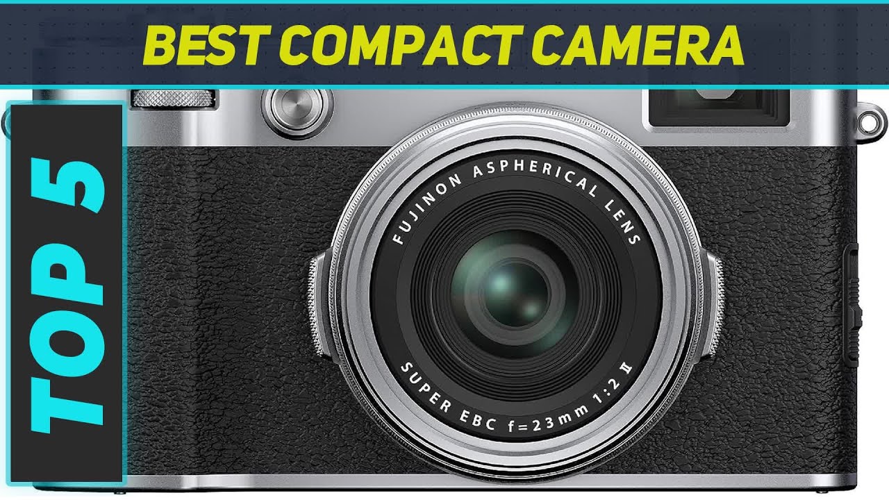 5 Best Compact Camera in 2024 - YouTube