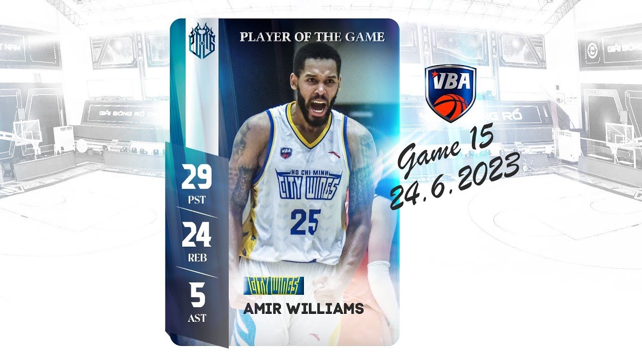 Game 15 - Player of The Game: Amir Williams (29 PTS - 24 REB - 2 BLK ...
