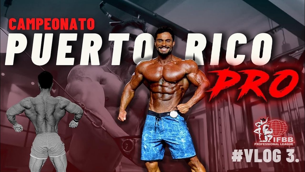 🥈PUERTO RICO PRO 2021🏆; Mens Physique Pro #Vlog3 Game Day - YouTube