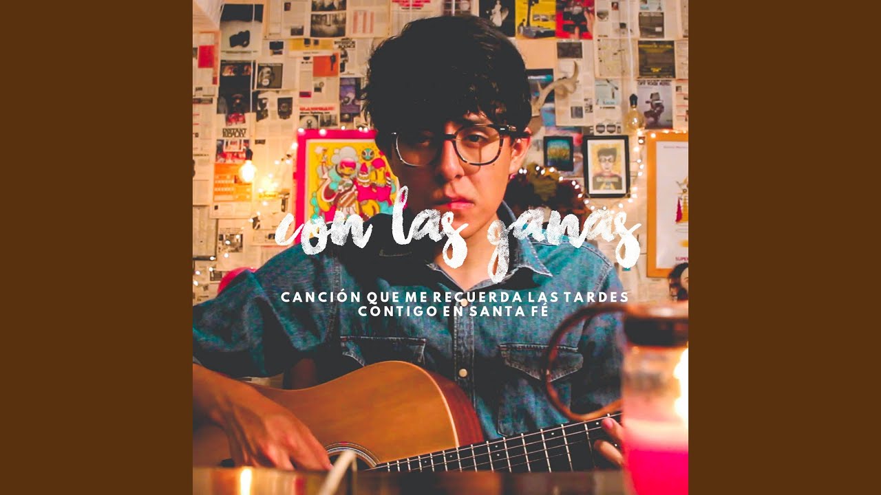Con las Ganas - YouTube Music