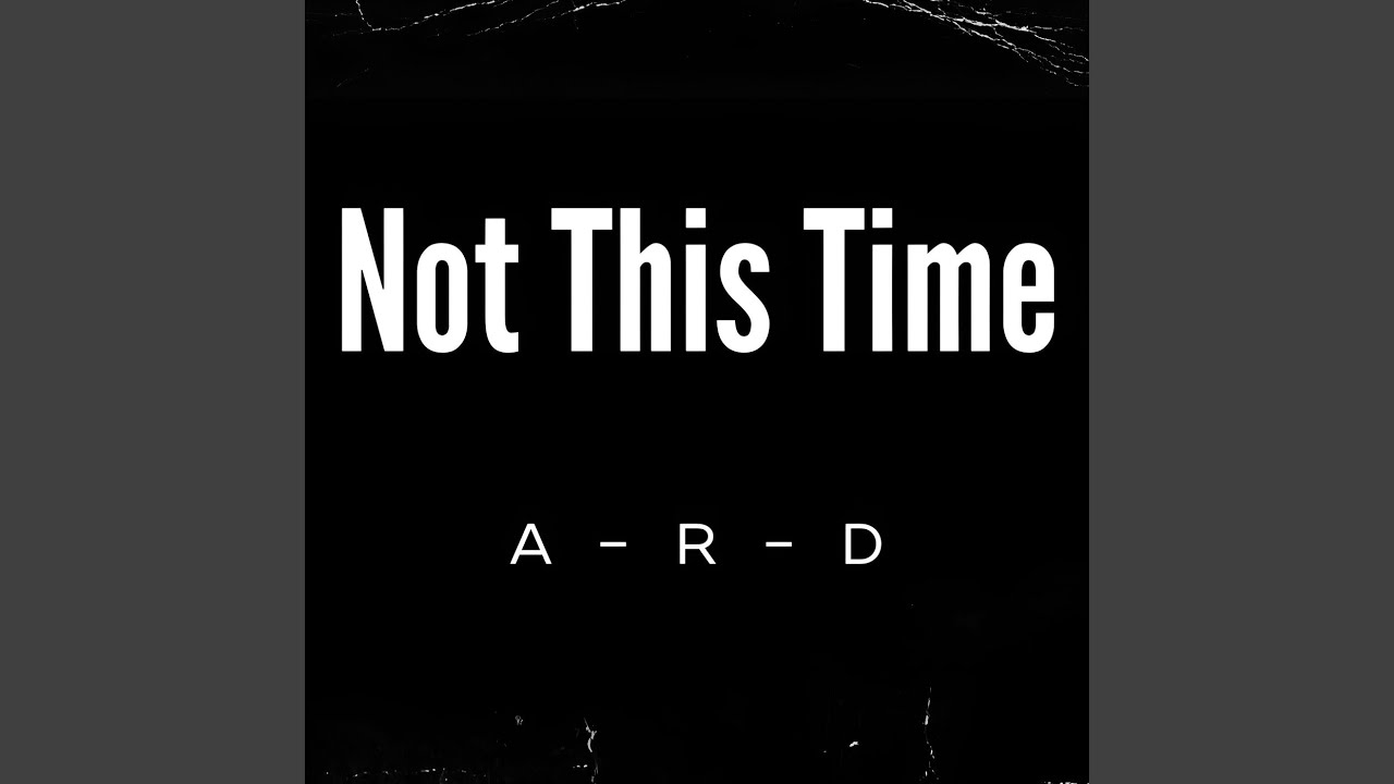 Not This Time - YouTube