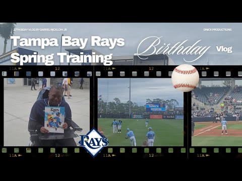 Tampa Bay Rays Spring Training | Birthday Vlog | 27TH BDAY (2-24-25) # ...