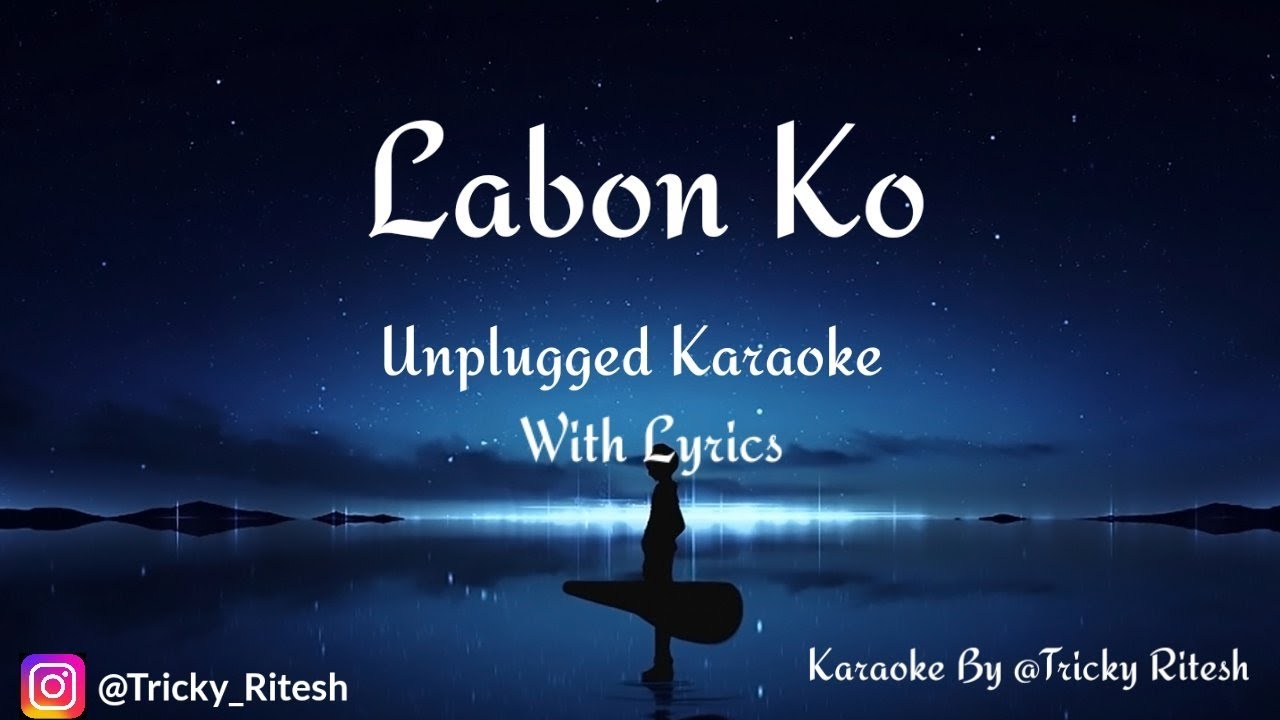 Labon Ko Unplugged Karaoke With Lyrics| K.K | Bhool Bhulaiya | Free ...