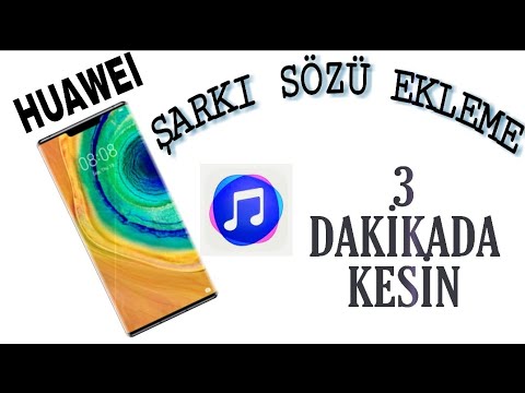 Huawei şarkı sözü ekleme \