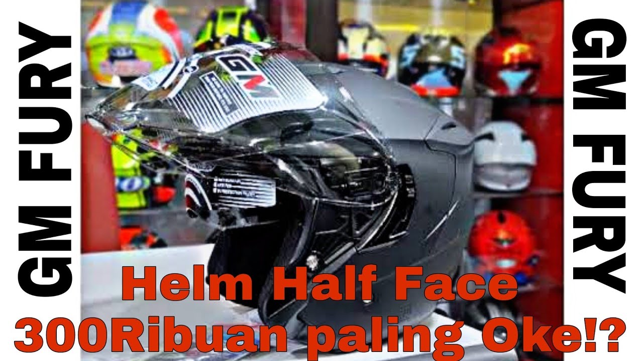 GM FURY? Helm under 600 ribu paling Wort It kah? | Review NHK/GM Fury ...